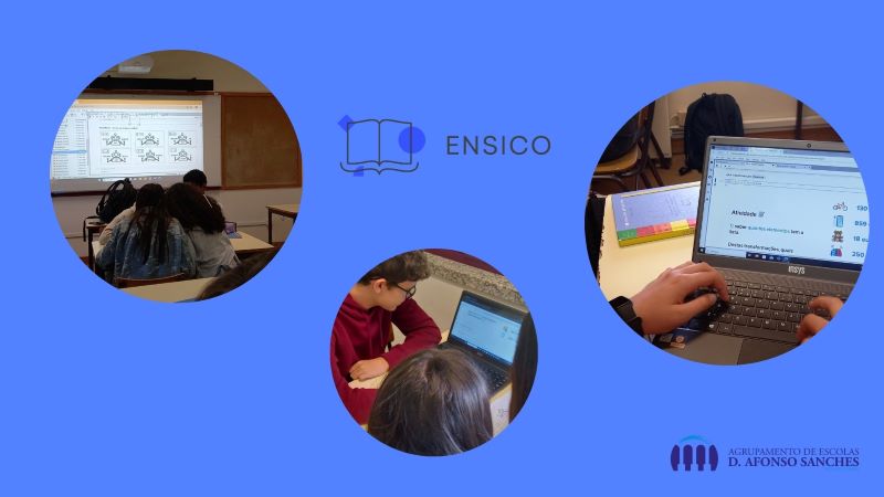 PROJETO ENSICO – Agrupamento de Escolas D. Afonso Sanches